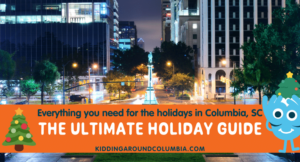 50+ Things to Do in Columbia, SC: Fun Days Start Here